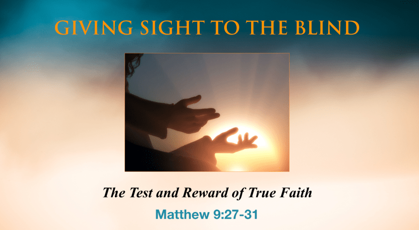 Giving Sight to the Blind – Jst Church of Christ | Grants Pass